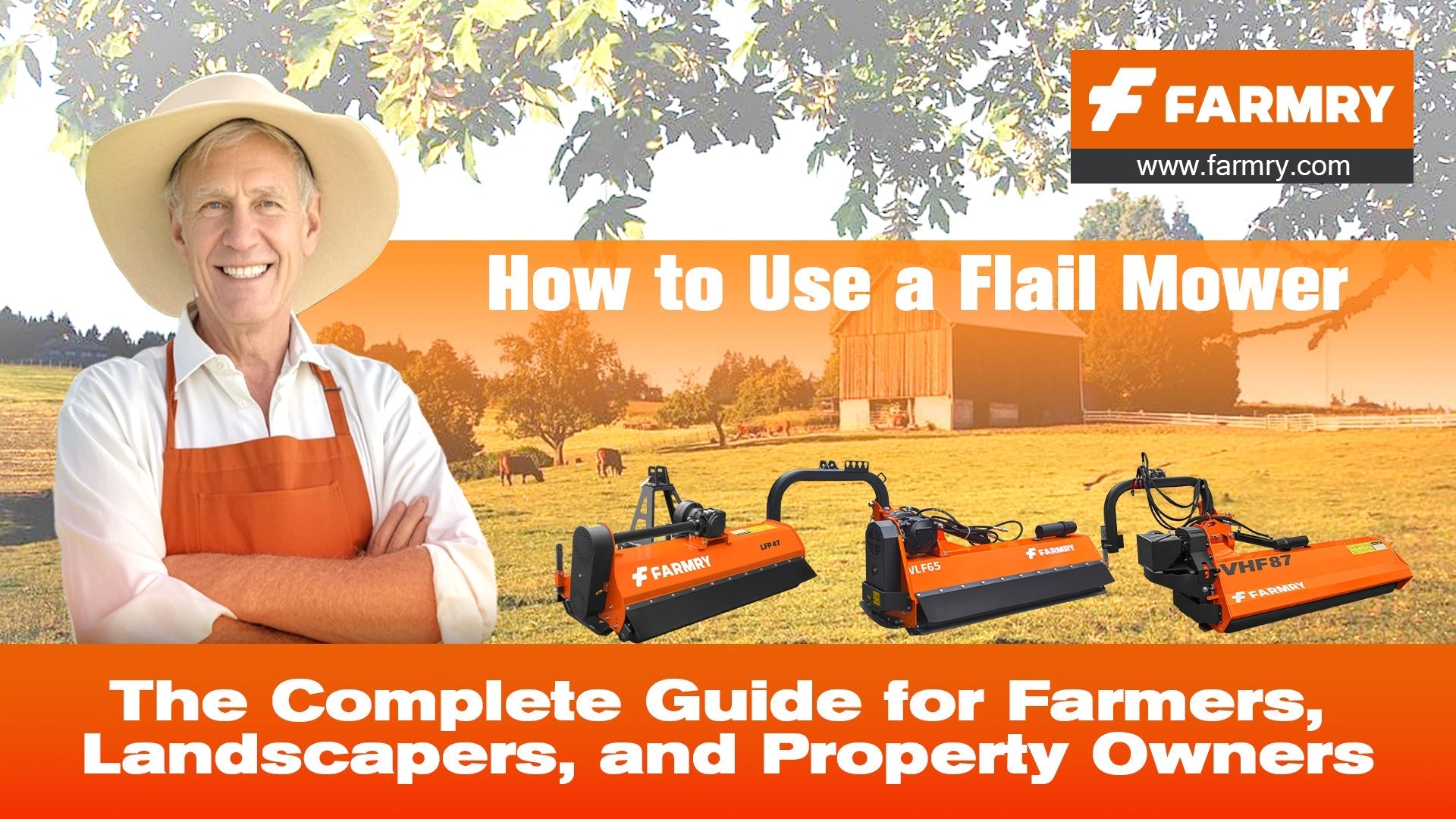 How to Use a Flail Mower | Setup, Safety & Mowing Guide | Farmry